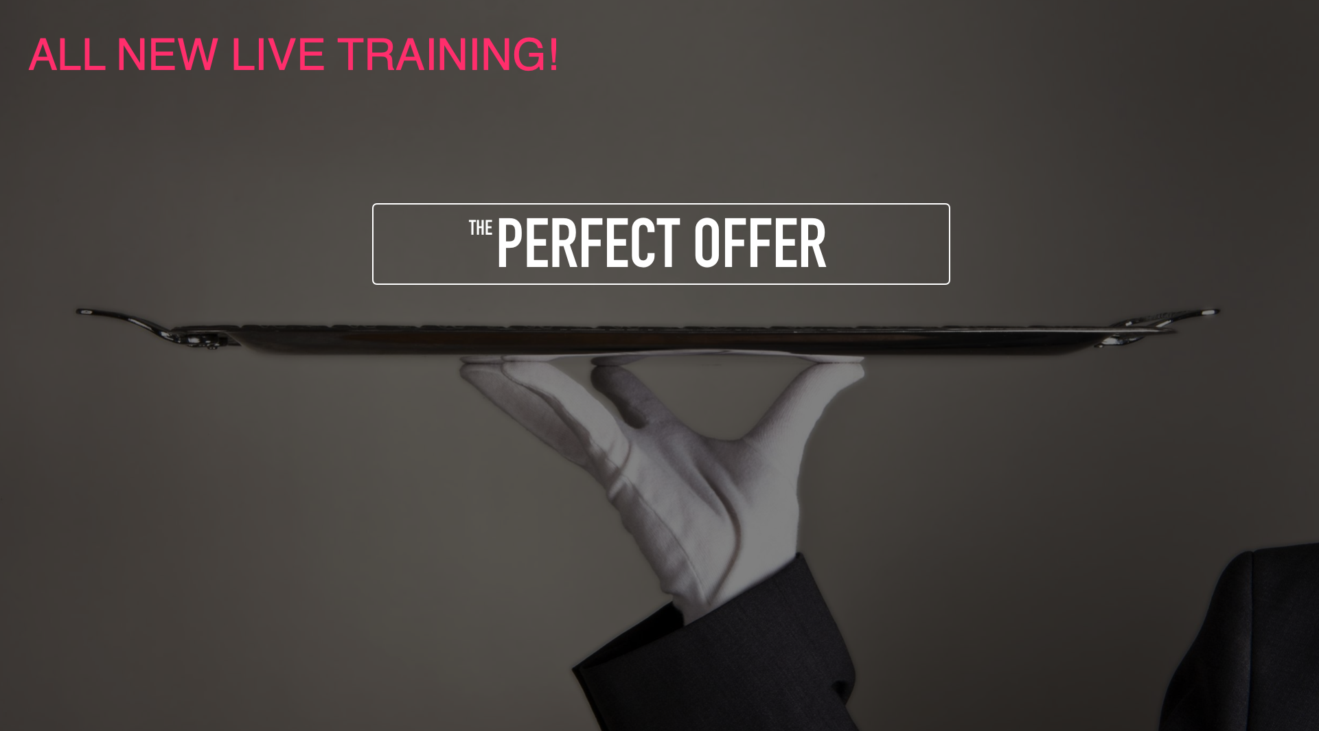 LIVE Training: The Perfect Offer®